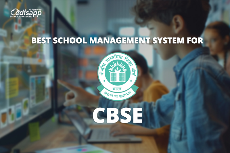 Tips for Selecting the Best School Management System for CBSE Schools ...